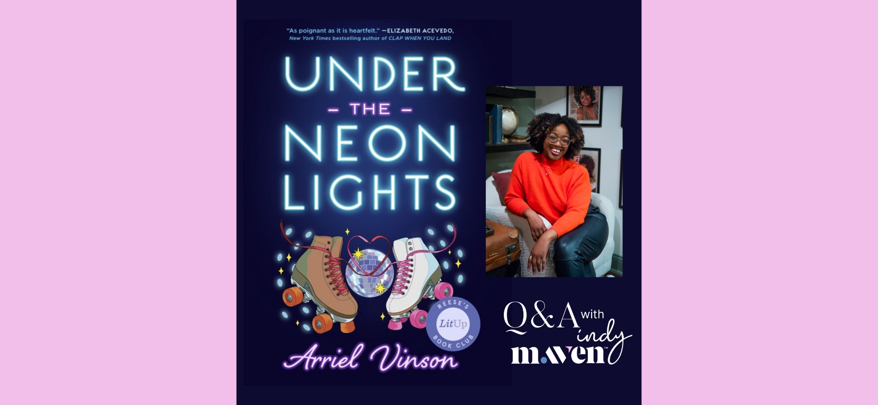 Q&A with Arriel Vinson On Her Debut Novel Under the Neon Lights | Indy ...